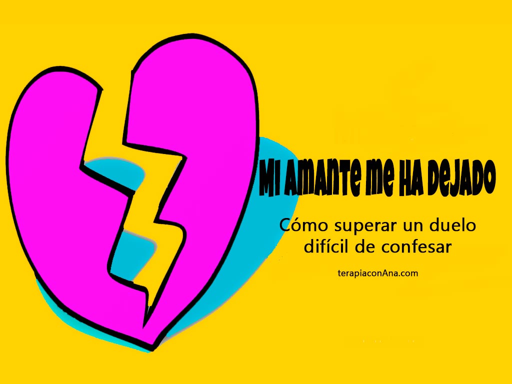 Mi amante me ha dejado - Terapia con Ana, psicologia